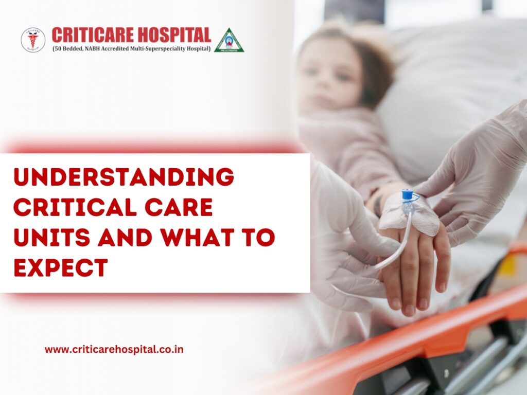 Understanding Critical Care Units and What to Expect at CritiCare